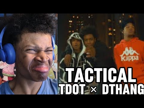 TDot × Dthang Gz - Tactical (Reaction!!!)🔥🔥 - YouTube