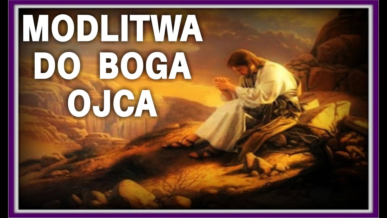 Modlitwa dziękczynna do Boga Ojca - YouTube