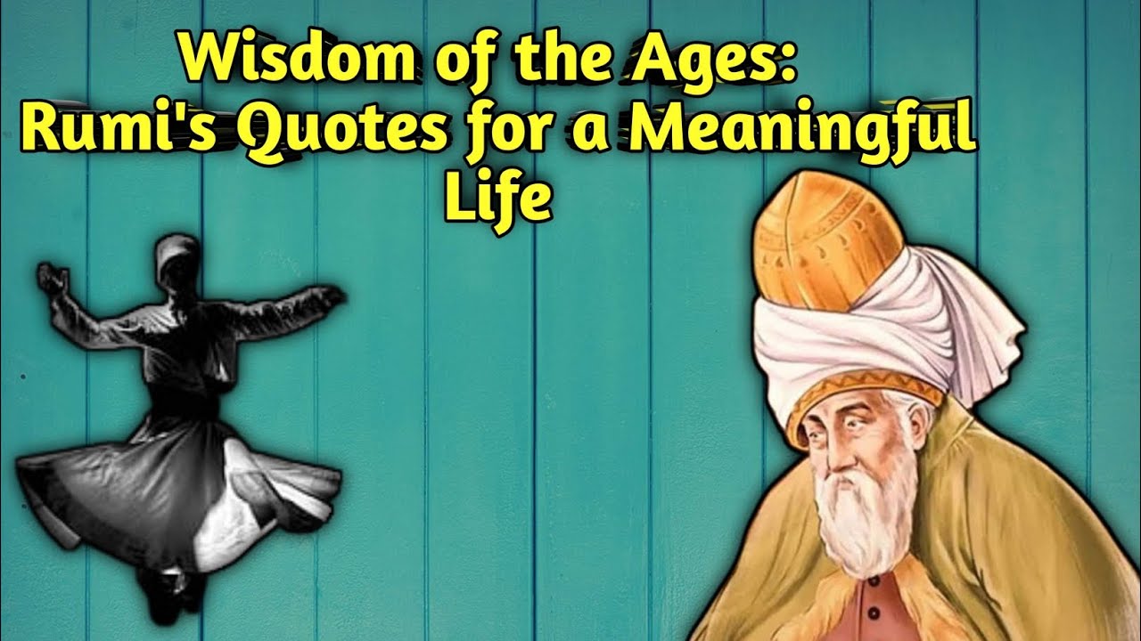 Rumi Quotes: Wisdom and Inspiration for the Soul - YouTube