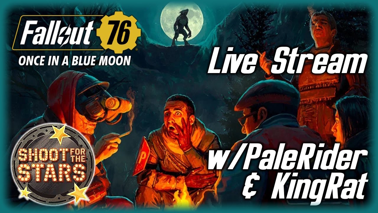 Fallout 76: Once in a Blue Moon/Shoot for the Stars :: w/PaleRider ...