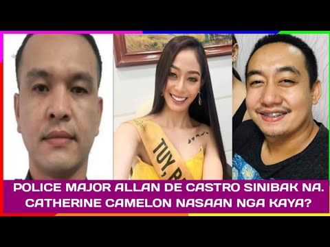 CATHERINE CAMILON MALALAMAN KAYA KUNG NASAAN? POLICE MAJOR ALLAN DE ...