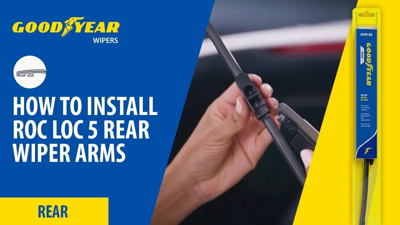 Goodyear Rear Blade Installation | ROC LOC 5 | Goodyear Wipers - YouTube