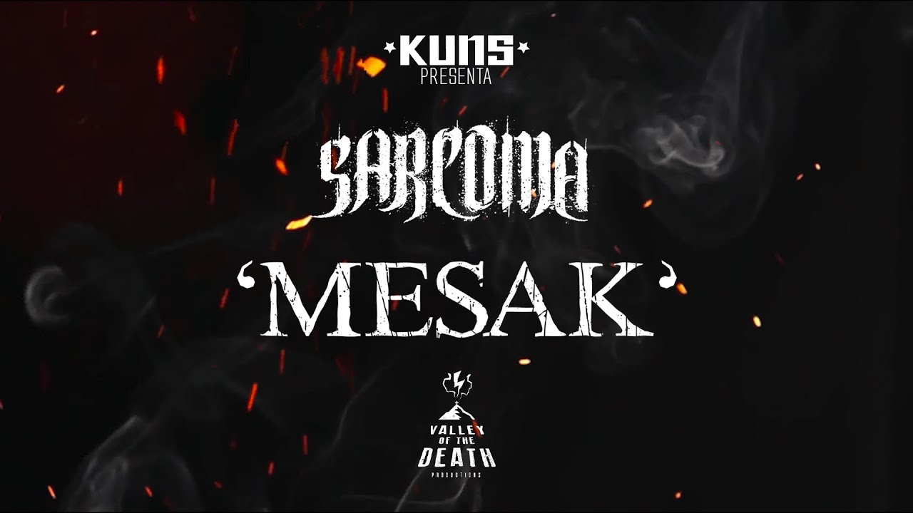 Sarcoma - Mesak (Oficial) - YouTube