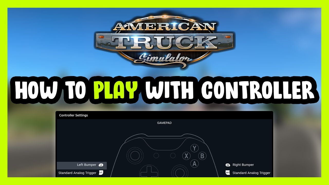How to Play American Truck Simulator With Controller on PC! - YouTube