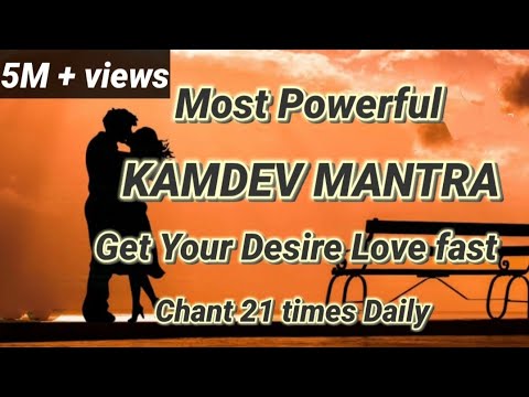 GET YOUR DESIRE LOVE FAST : KAMDEV MANTRA FOR DESIRE LOVE - PROVEN ...