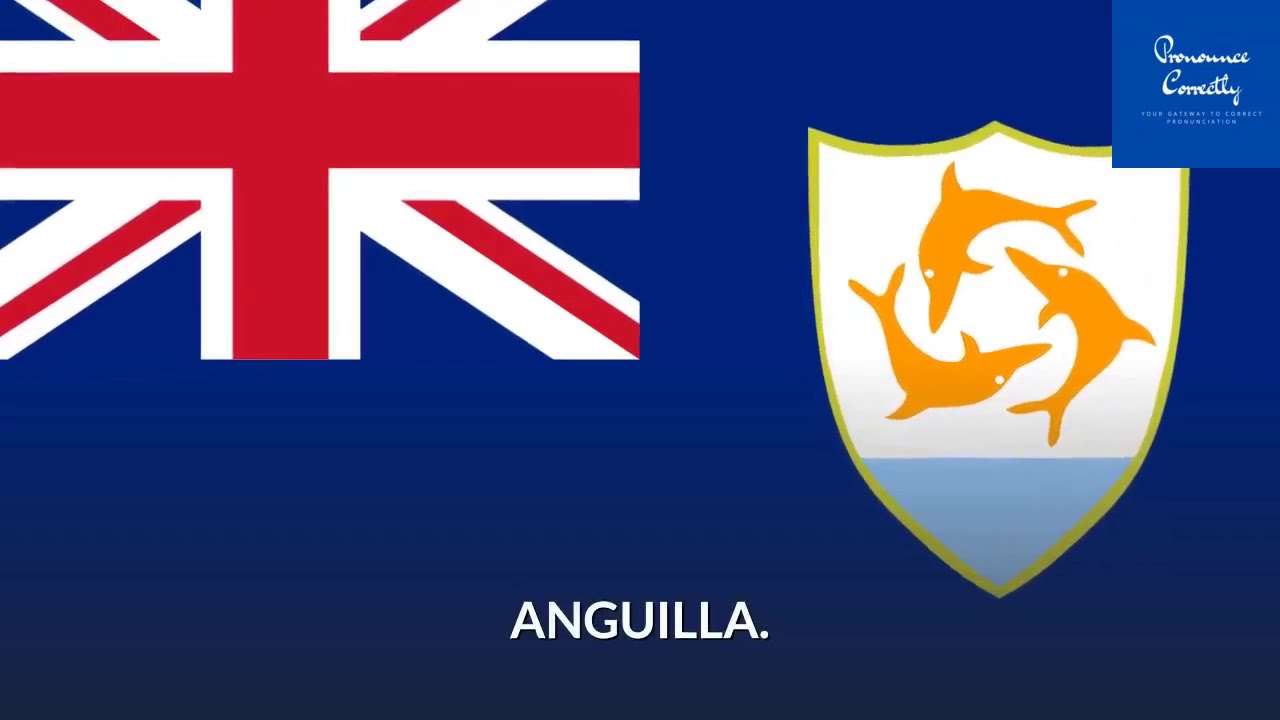 Correct Pronunciation Of Anguilla | 2020 | - YouTube