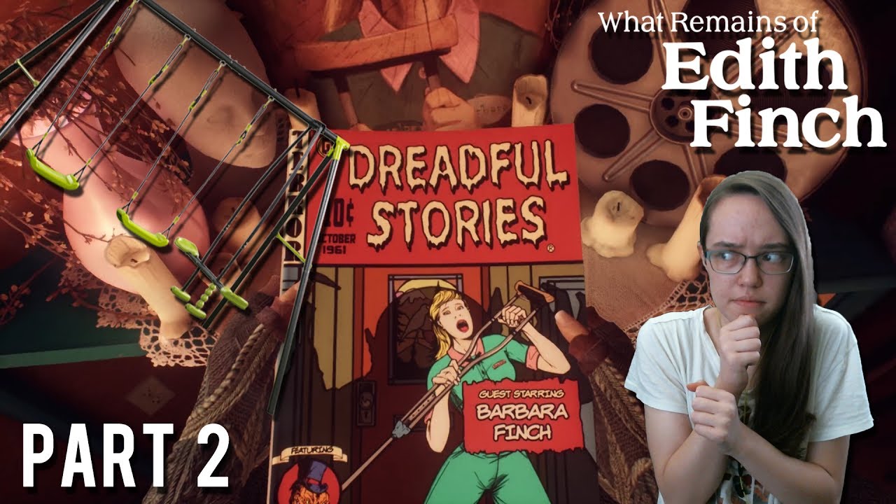 Let's Play What Remains Of Edith Finch Part 2 | SWING SETS AND COMIC ...