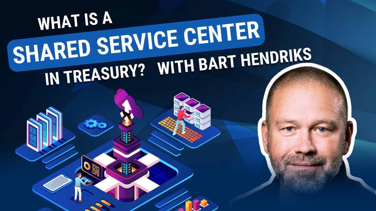 Shared Service Centers & Best-in-Class Teams in Treasury! - YouTube