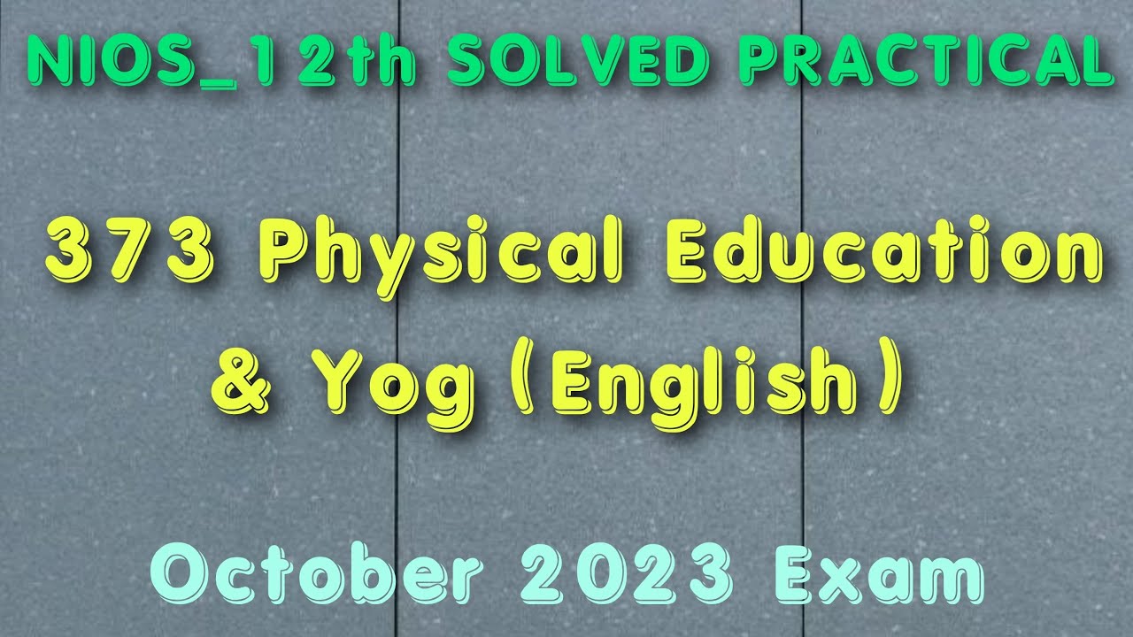 NIOS | 12th Solved Practical file | Physical Education & yog practical ...