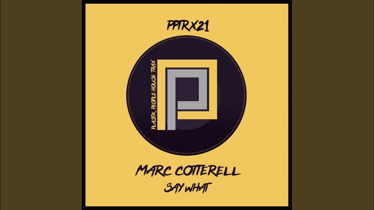 Say What? (Original Mix) - YouTube