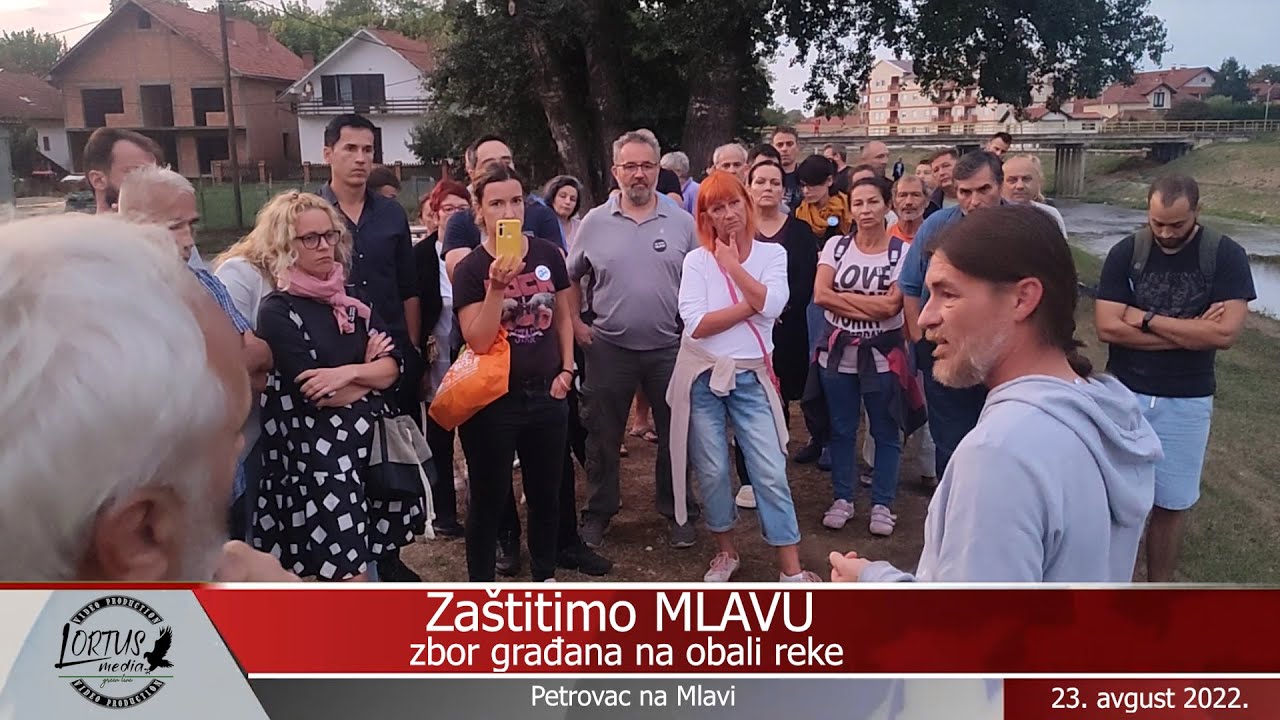 Zaštitimo Mlavu - građanska inicijativa - Petrovac na Mlavi, Lortus ...