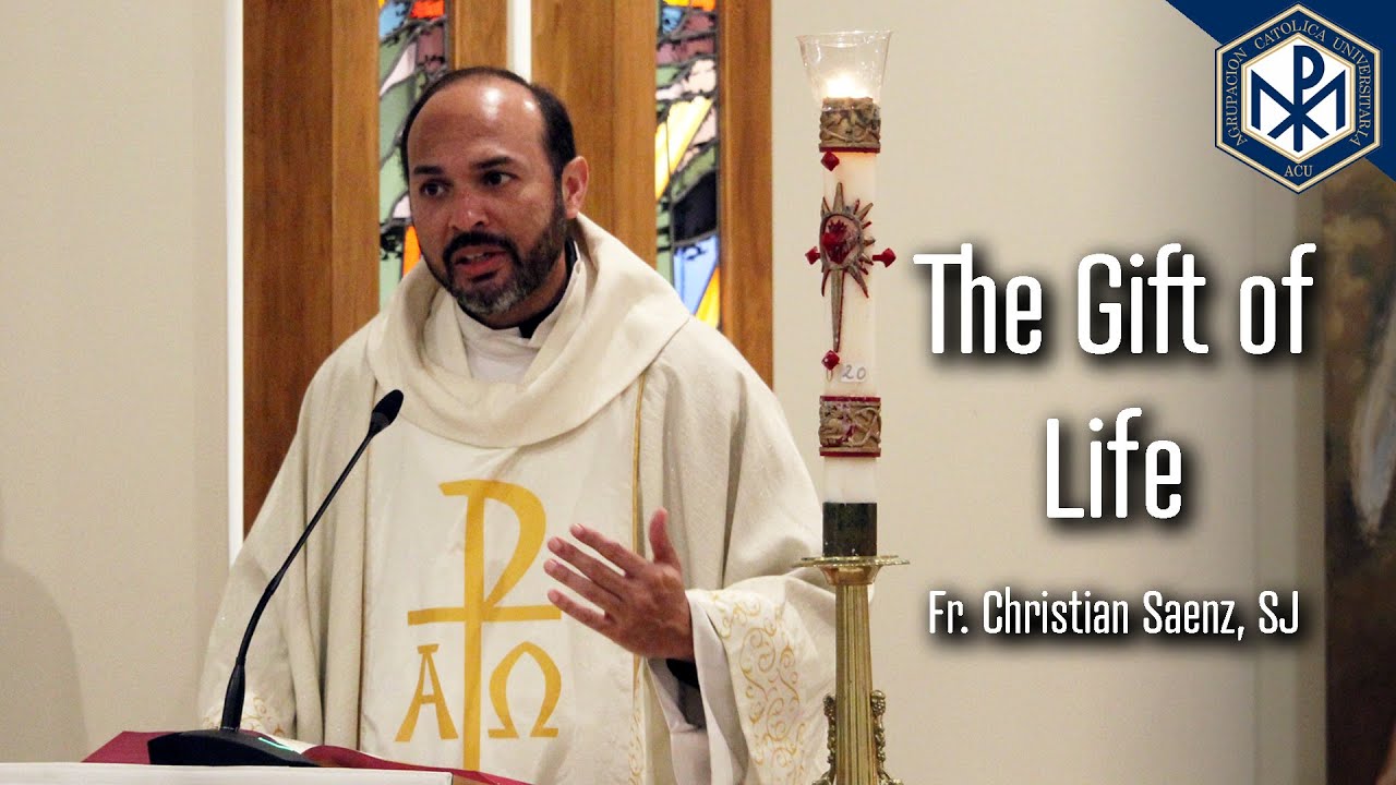 Homily: The Gift of Life - YouTube
