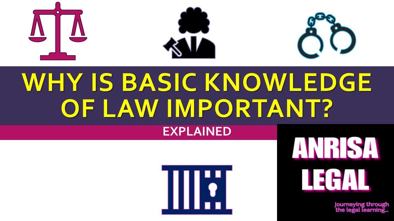 WHY IS BASIC KNOWLEDGE OF LAW IMPORTANT? - YouTube