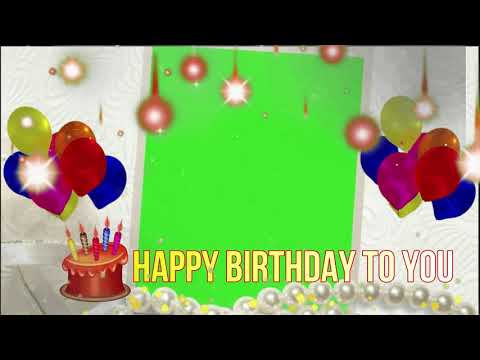 Free Green Screen Birthday Effect || Green screen birthday template ...