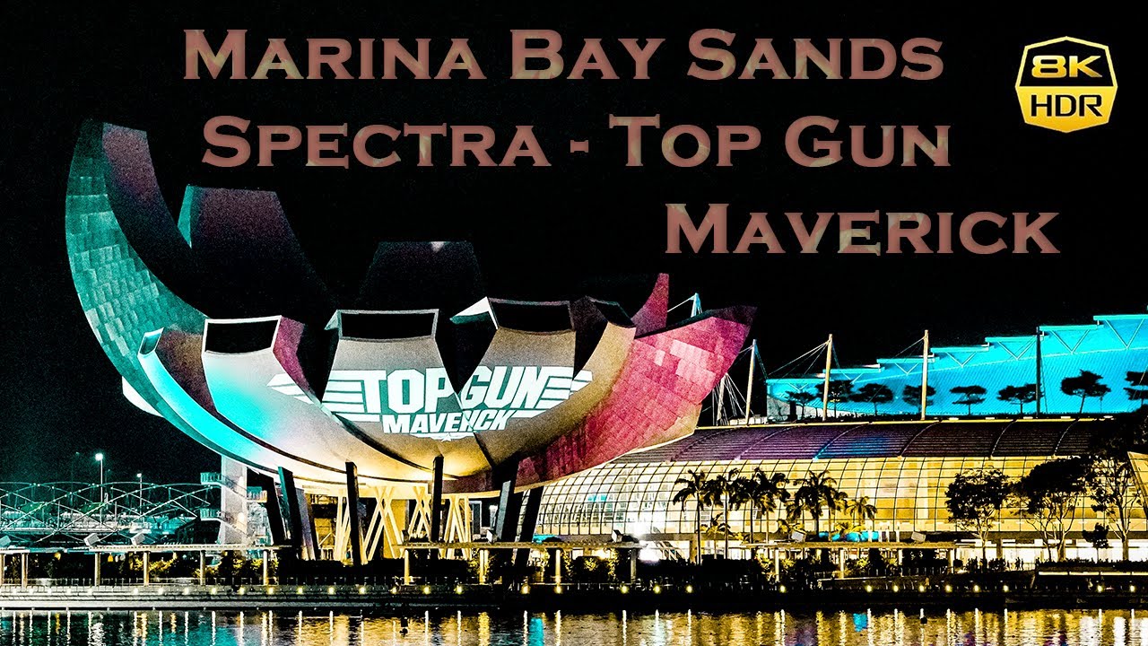 TOP GUN : MAVERICK Show | SPECTRA & Fireworks 🎇 | Marina Bay Sands | 8K ...