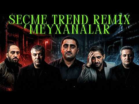 SEÇMƏ TREND REMİX MEYXANALAR 2026
