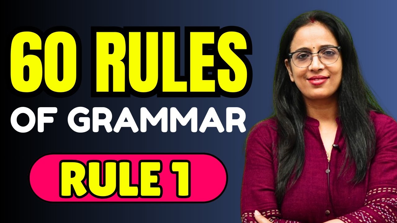 60 Rules of Grammar | Rule - 1 | Basic English Grammar in Hindi | UC ...