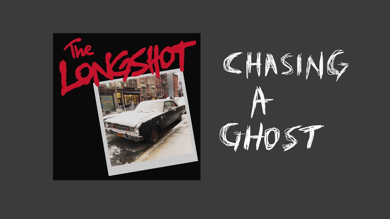 The Longshot - Chasing A Ghost - YouTube