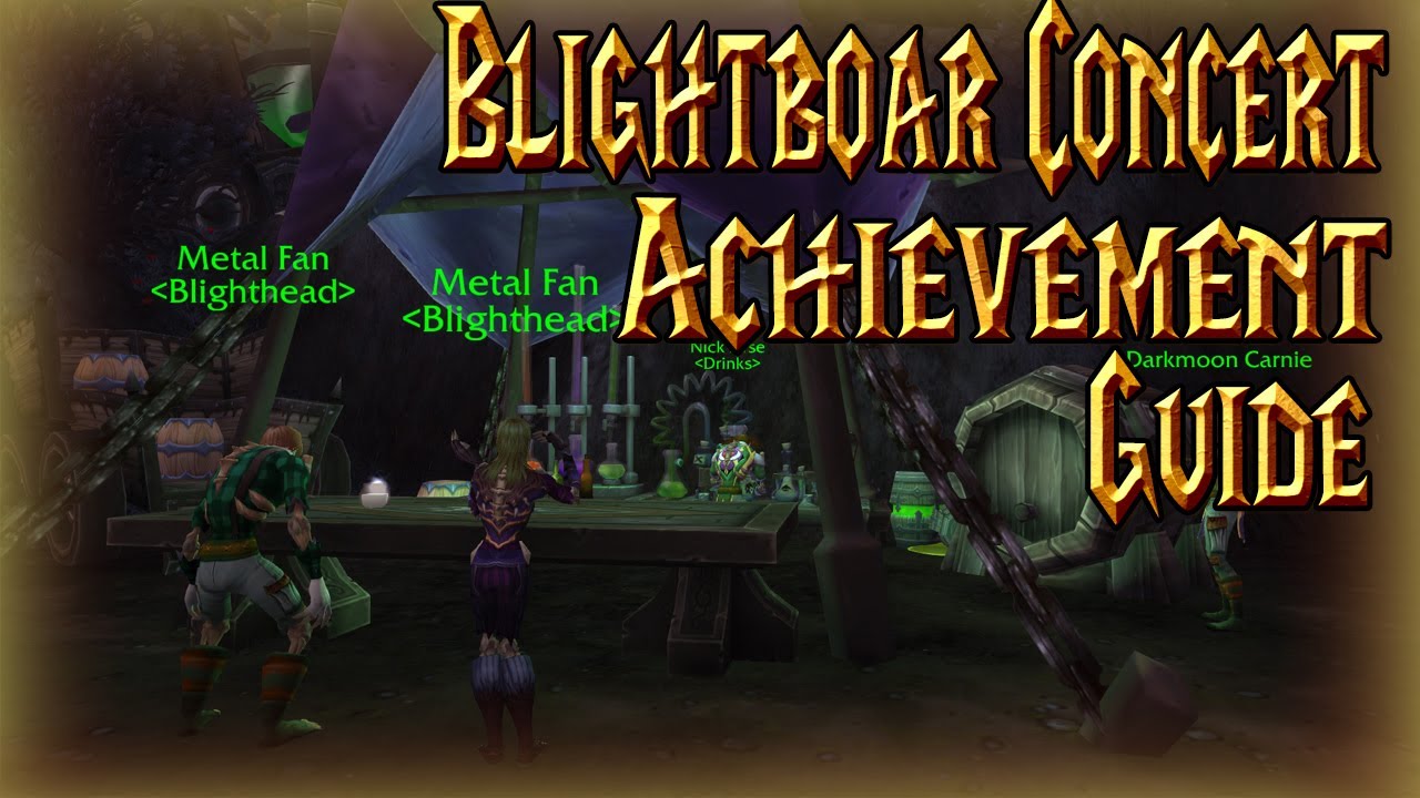 Blight Boar Concert Achievement Guide│World of Warcraft Legion - YouTube