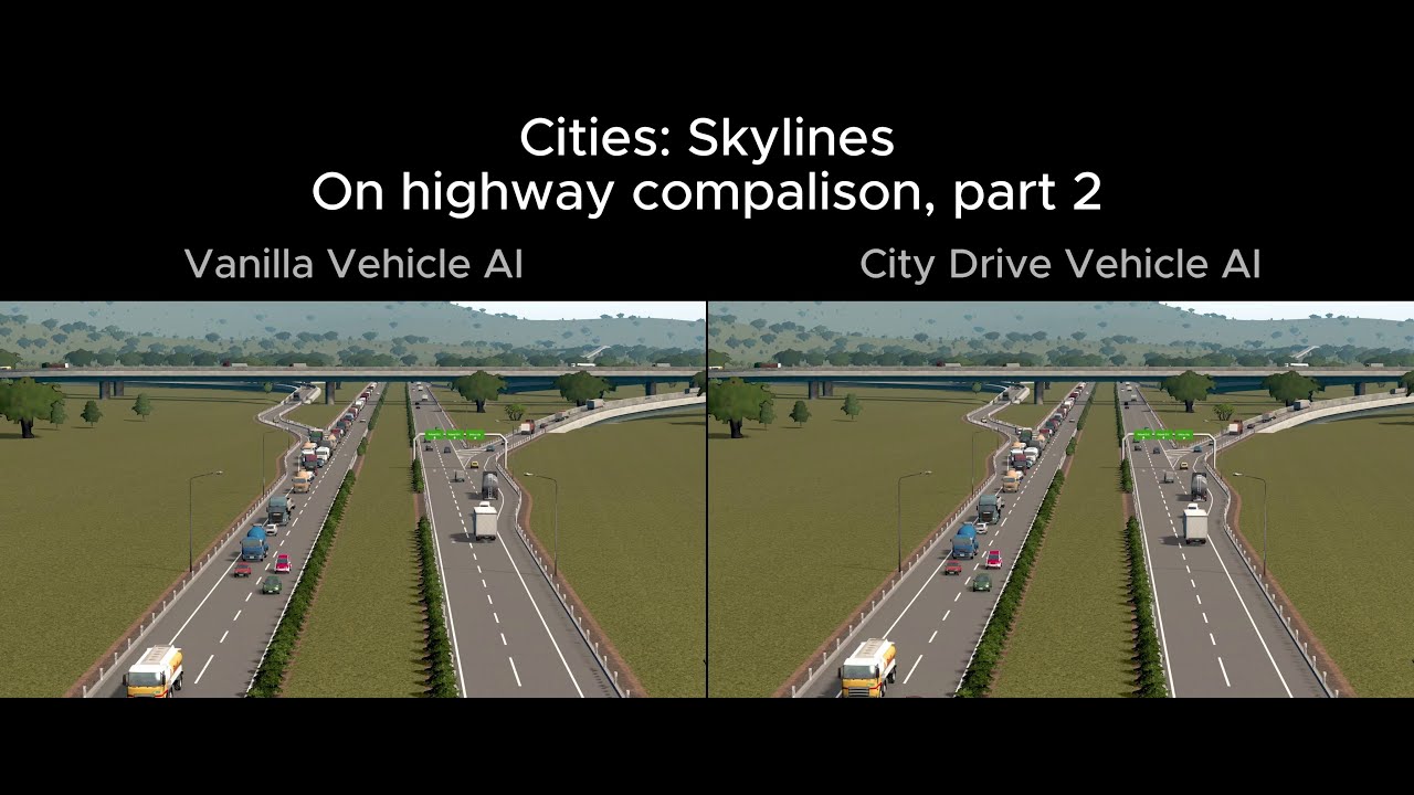 Cities Skylines Vehicle AI comparison - On highway part 2 Vanilla vs ...