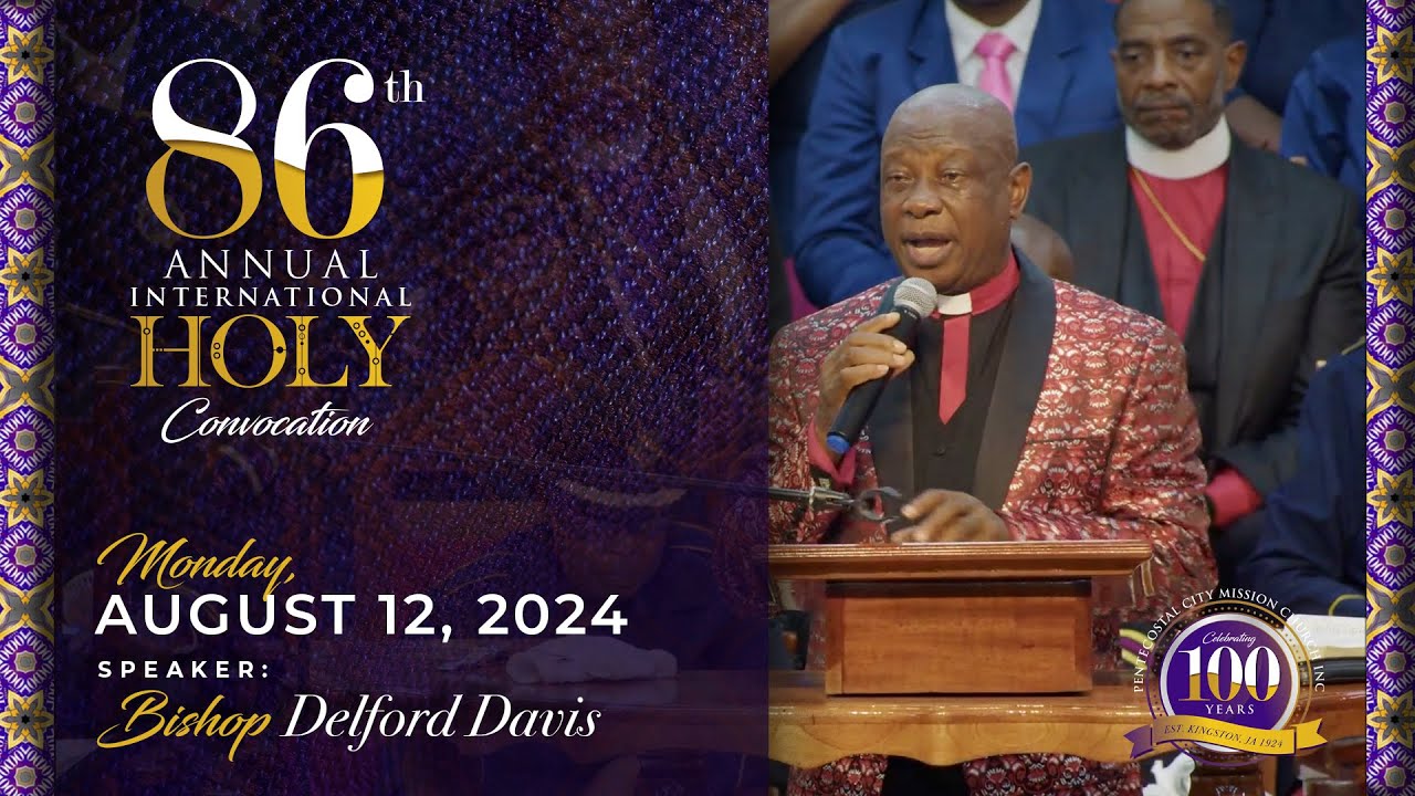 86th Annual Holy Convocation | Monday Evening, August 12, 2024 - YouTube