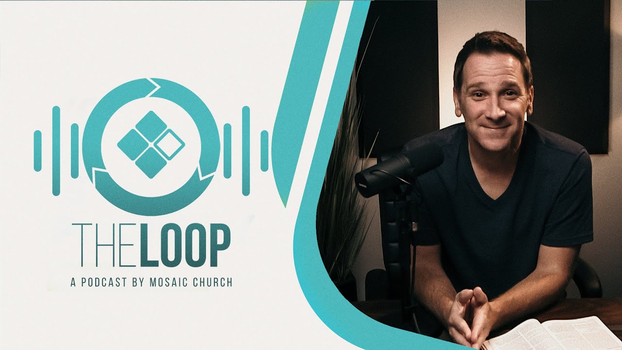 The Loop | March 18, 2021 | Brandon Conner | Mosaic Church - YouTube