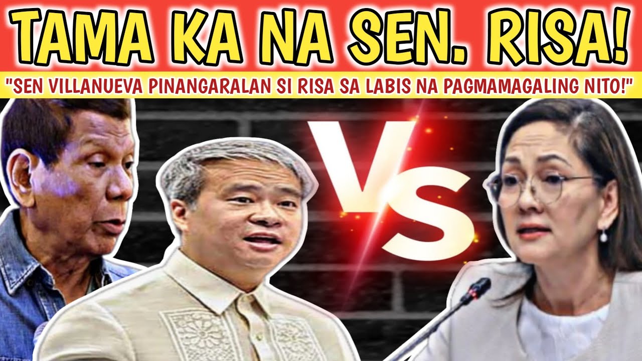 SEN VILLANUEVA KUMALAMPÀG NA SA INAASAL NI RISA SA SENADO|FPRRD AT VILLANUEVA NILAMPAS0 SI RISA ...