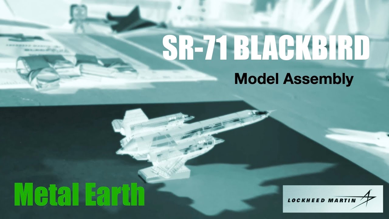 Metal Earth Lockheed SR-71 Model Assembly - YouTube