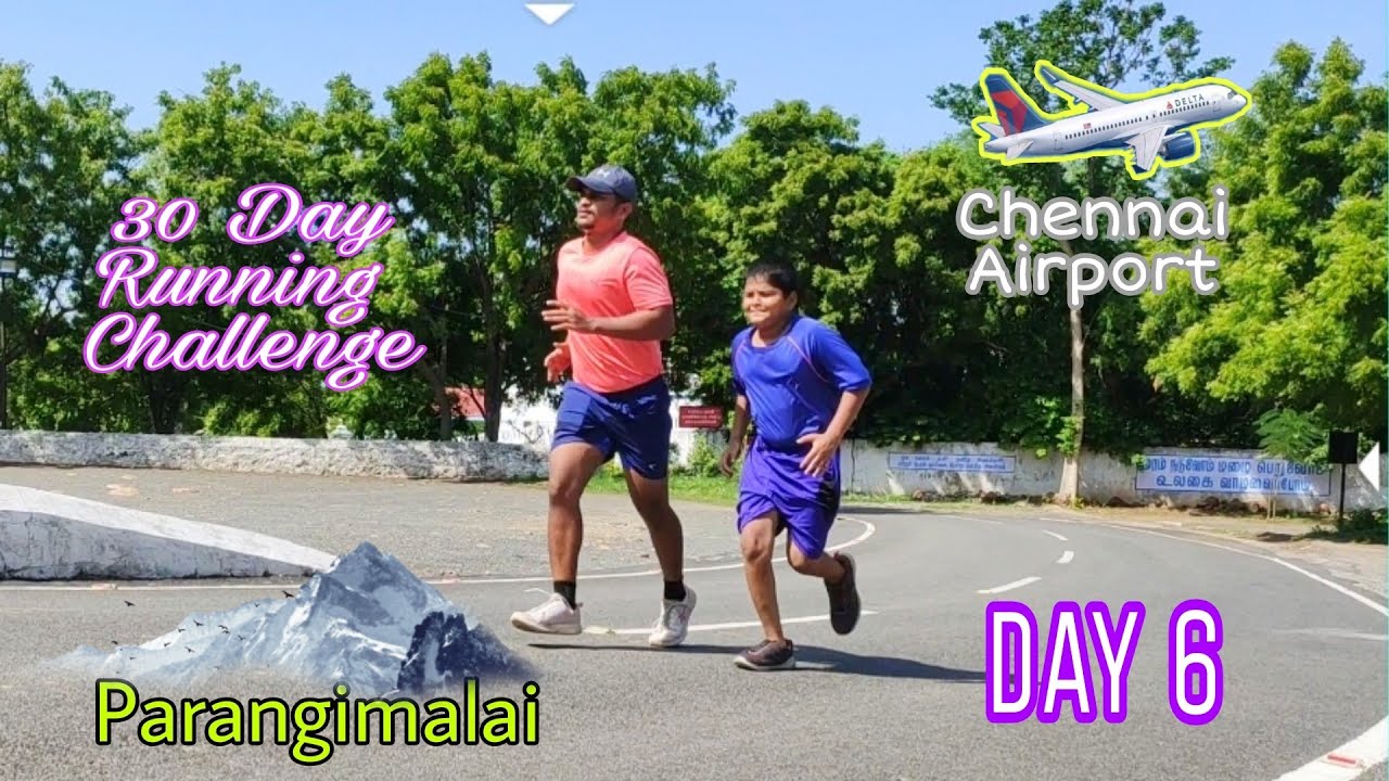 Day #6 | Parangi Malai - St.Thomas Mount | 30 days running challenge ...