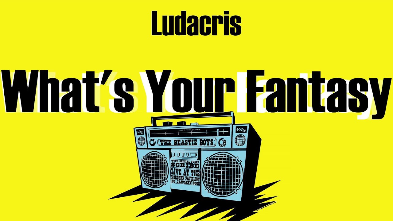 Ludacris - What's Your Fantasy (Lyrics) - YouTube