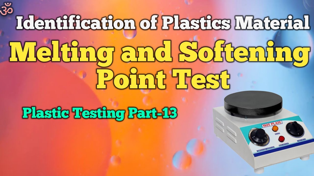 Softening & Melting Point Test || Identification Of Plastic Material by ...