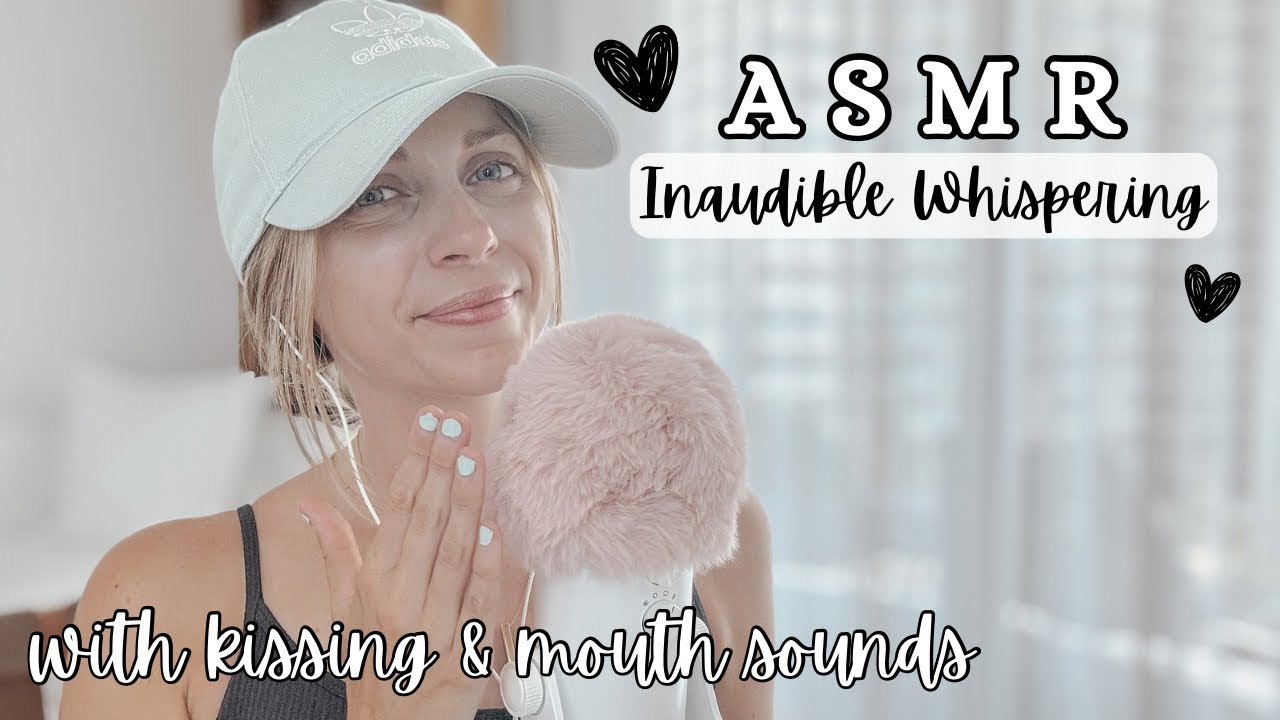 ASMR INAUDIBLE WHISPERING W/ KISSING & MOUTH SOUNDS 🖤 - YouTube