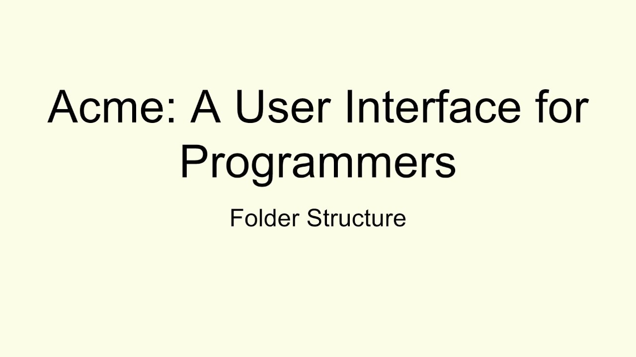 Acme Editor - Folder Structure - YouTube