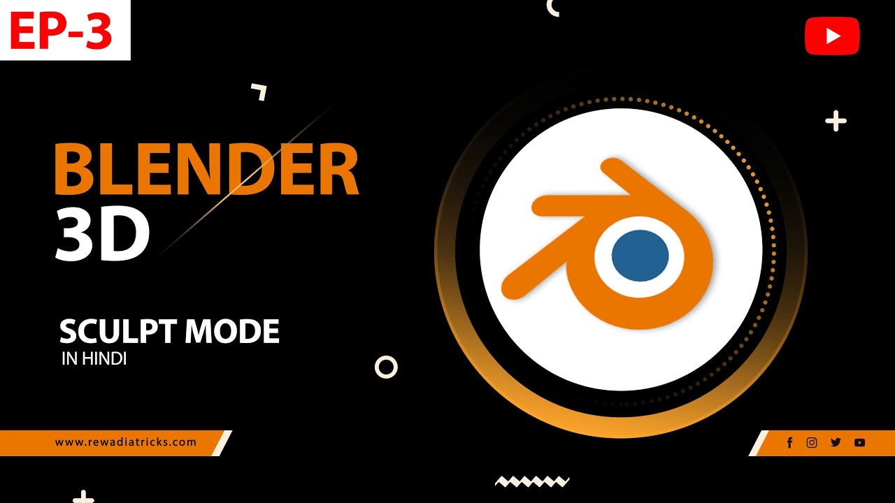 Blender 3D [SCULPT MODE]- TUTORIAL [rewadiatricks] - YouTube
