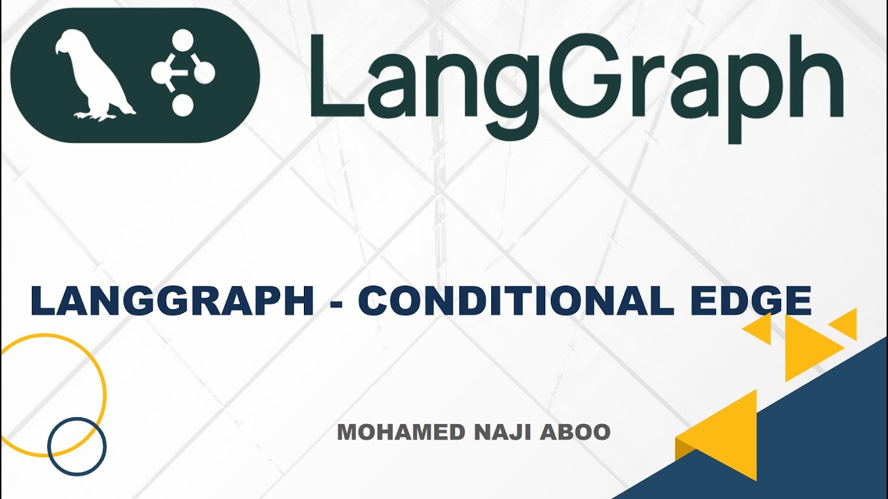 Langgraph Tutorial Implementing Conditional Edges In Graphs For