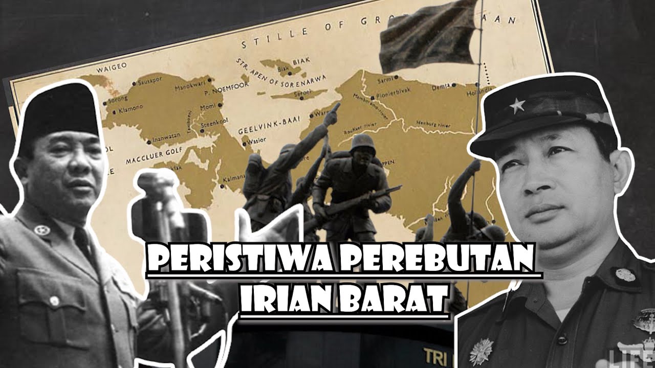 PEREBUTAN IRIAN BARAT: PERTEMPURAN DIPLOMASI DAN IDENTITAS NASIONAL ...