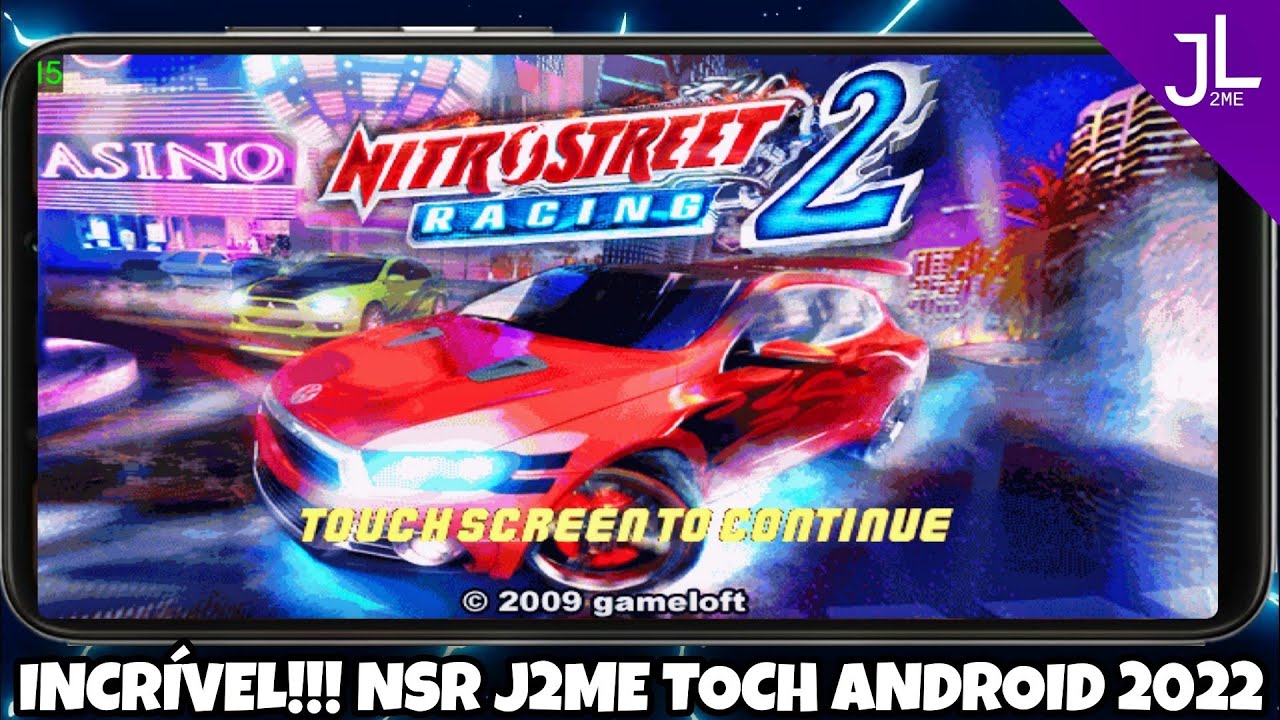 INCRÍVEL!!! NITRO STREET RACING 2 PARA ANDROID J2ME TOCH GAME GAMEPLAY ...