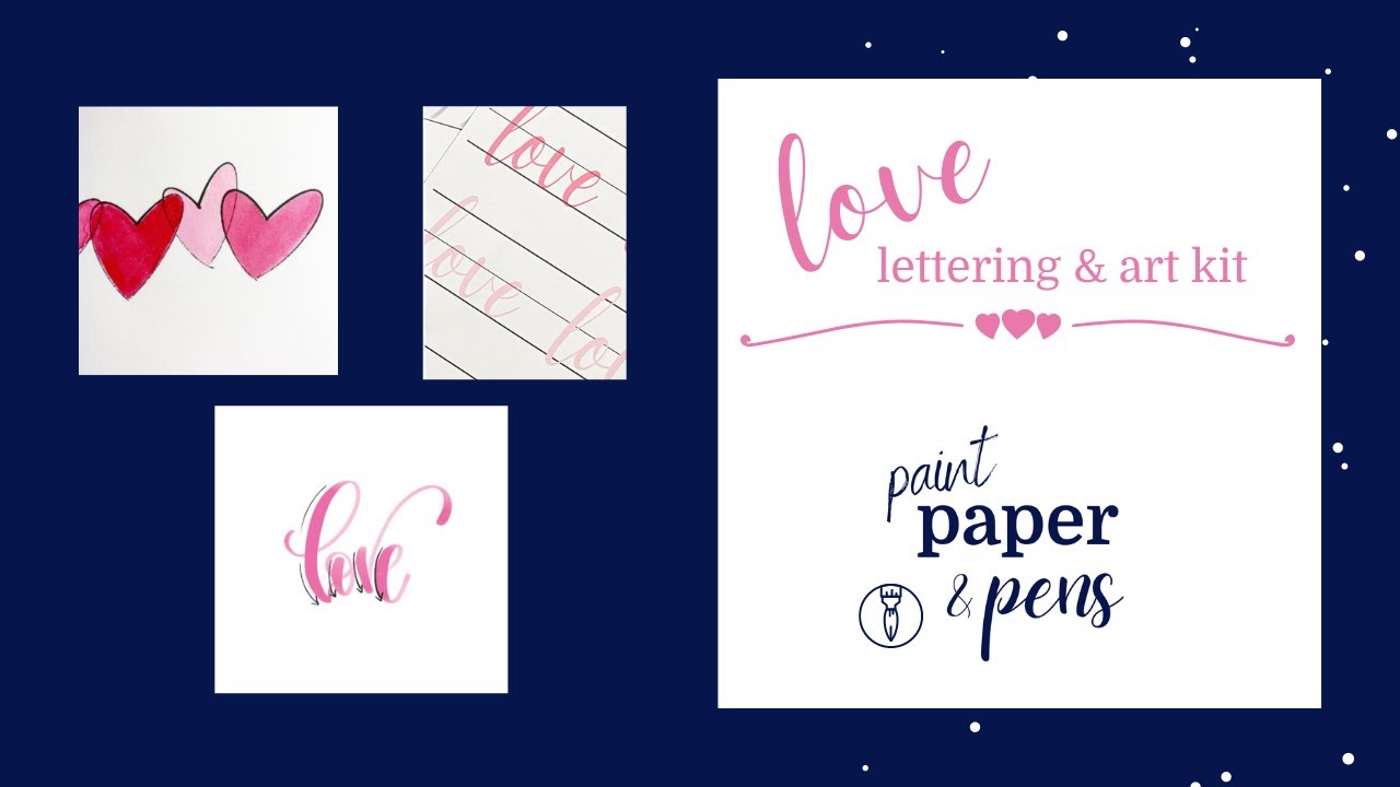 LOVE Lettering & Art Kit by Paint, Paper & Pens - YouTube