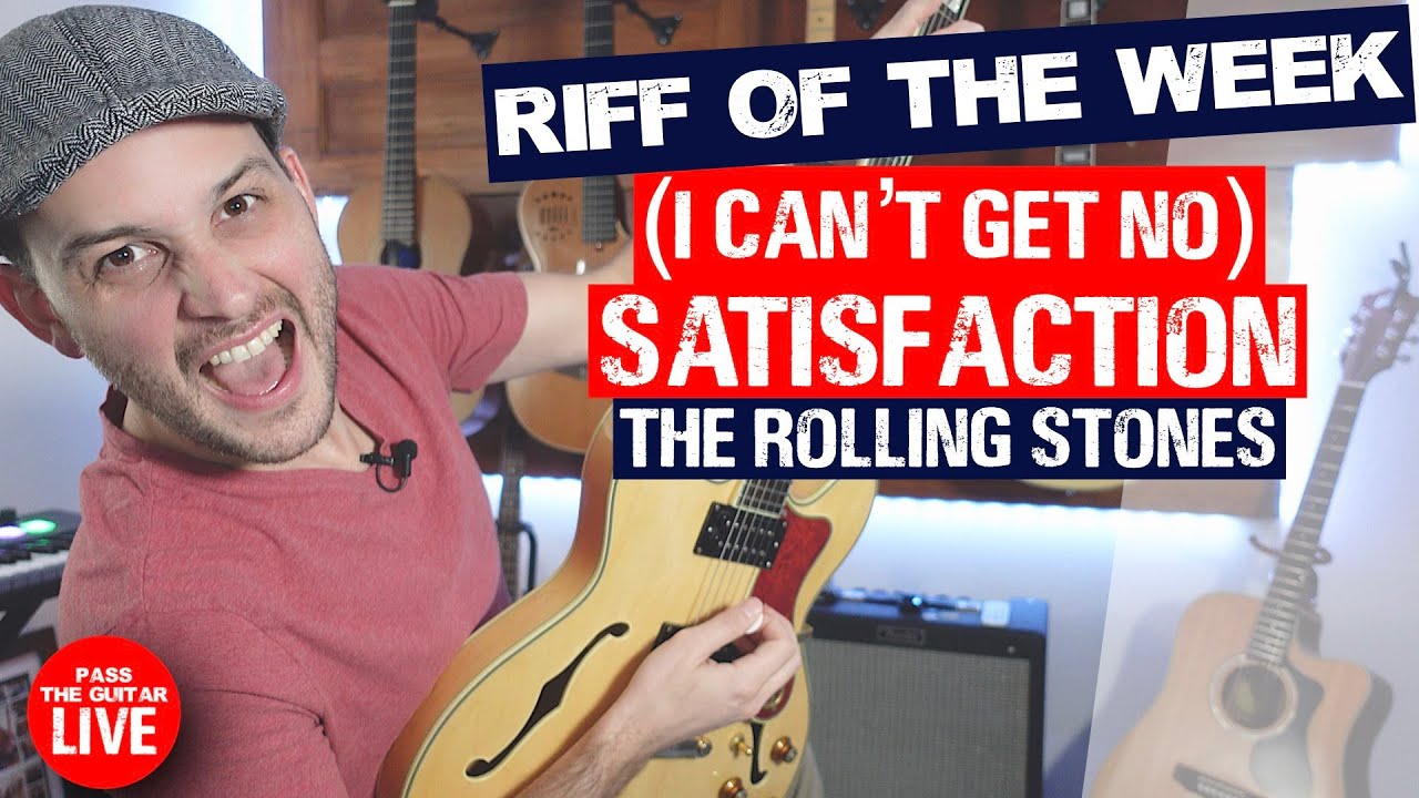 Satisfaction Guitar Lesson - The Rolling Stones | How to Play Guitar ...