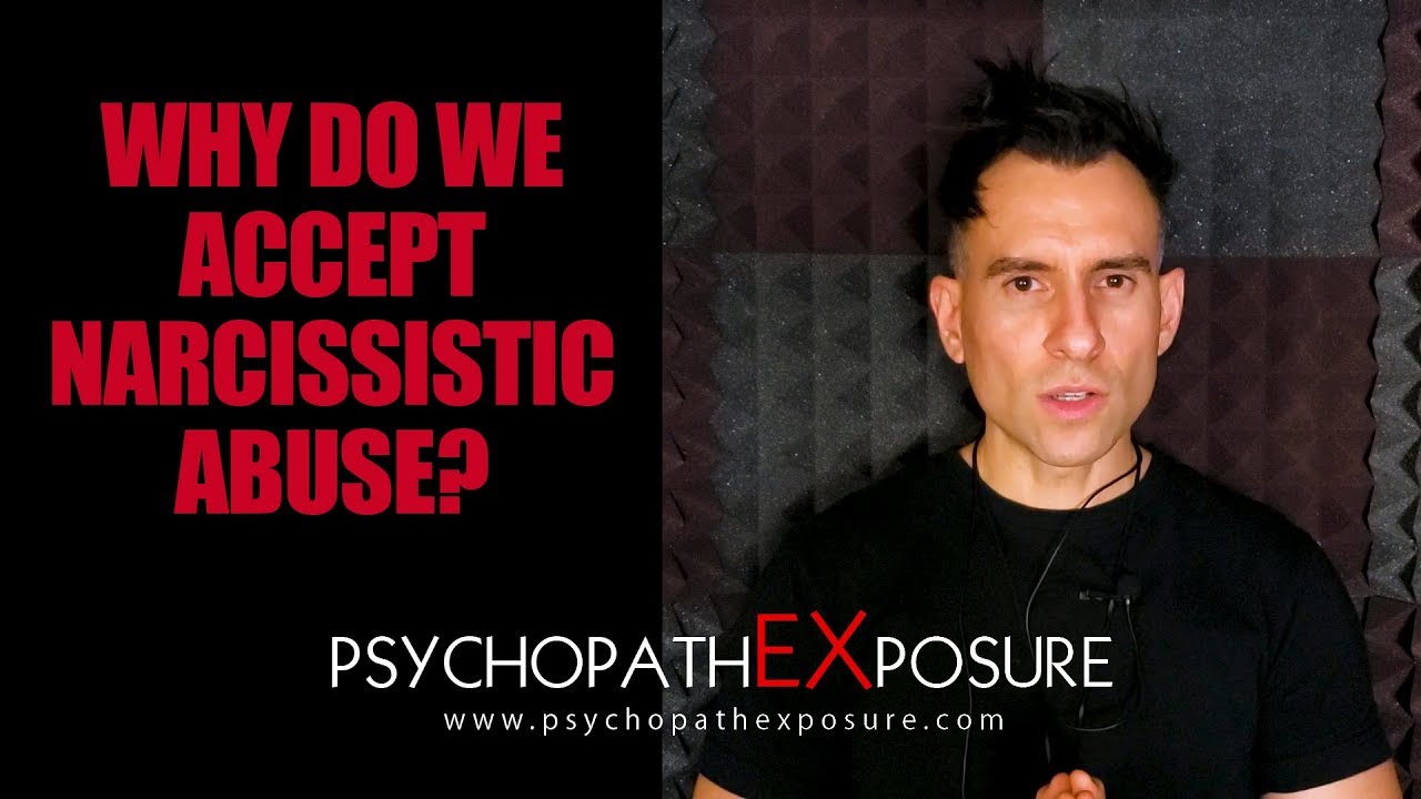 Why Did We ACCEPT Narcissistic Abuse from Our Toxic Psychopath Ex ...