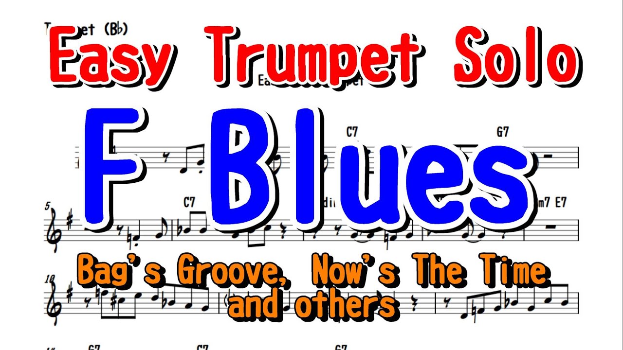 Easy Trumpet Solo Example in F Blues (Bag's Groove, Now's The Time)ブルース ...