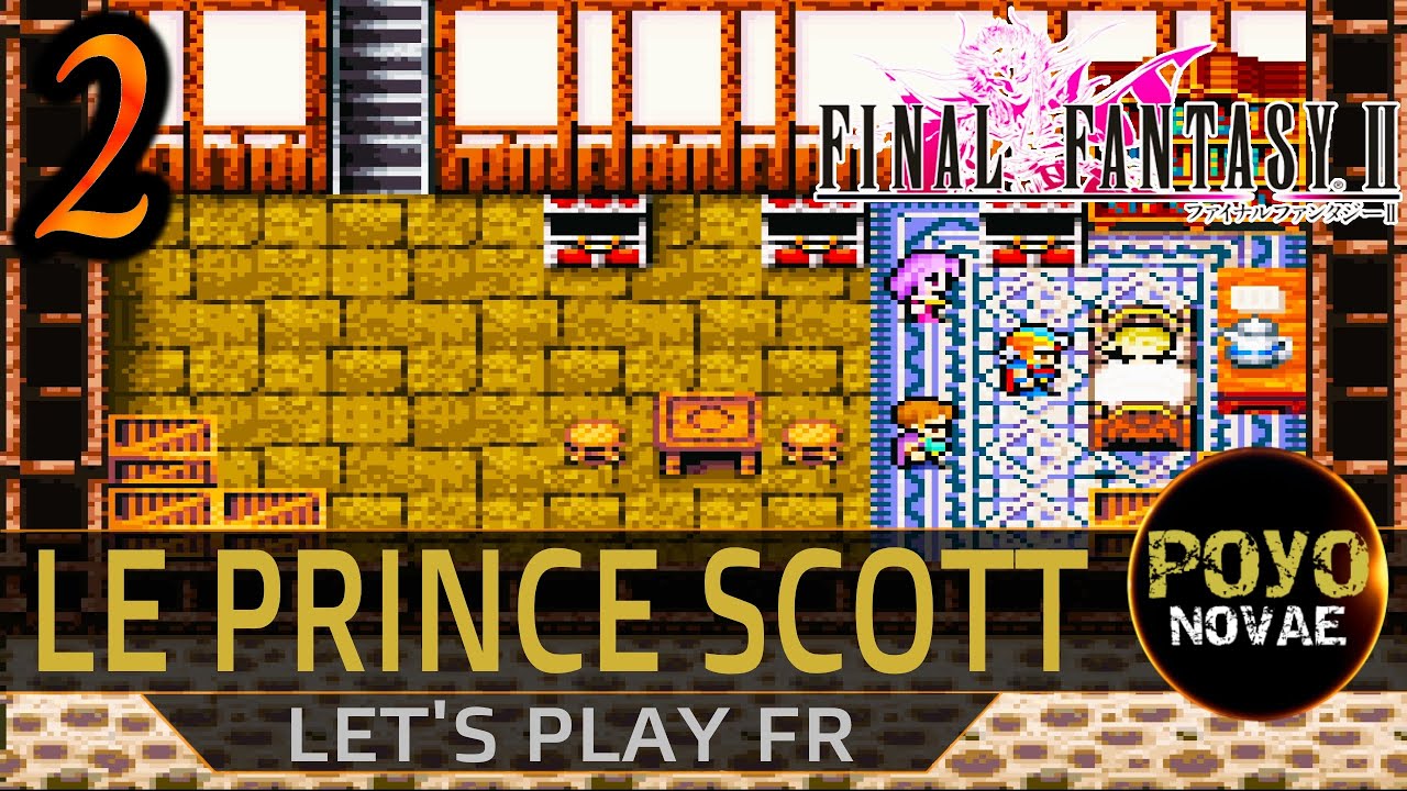 LE PRINCE SCOTT ?! - FFII - Pixel Remaster - Let's Play [FR] - Ep. 2 ...