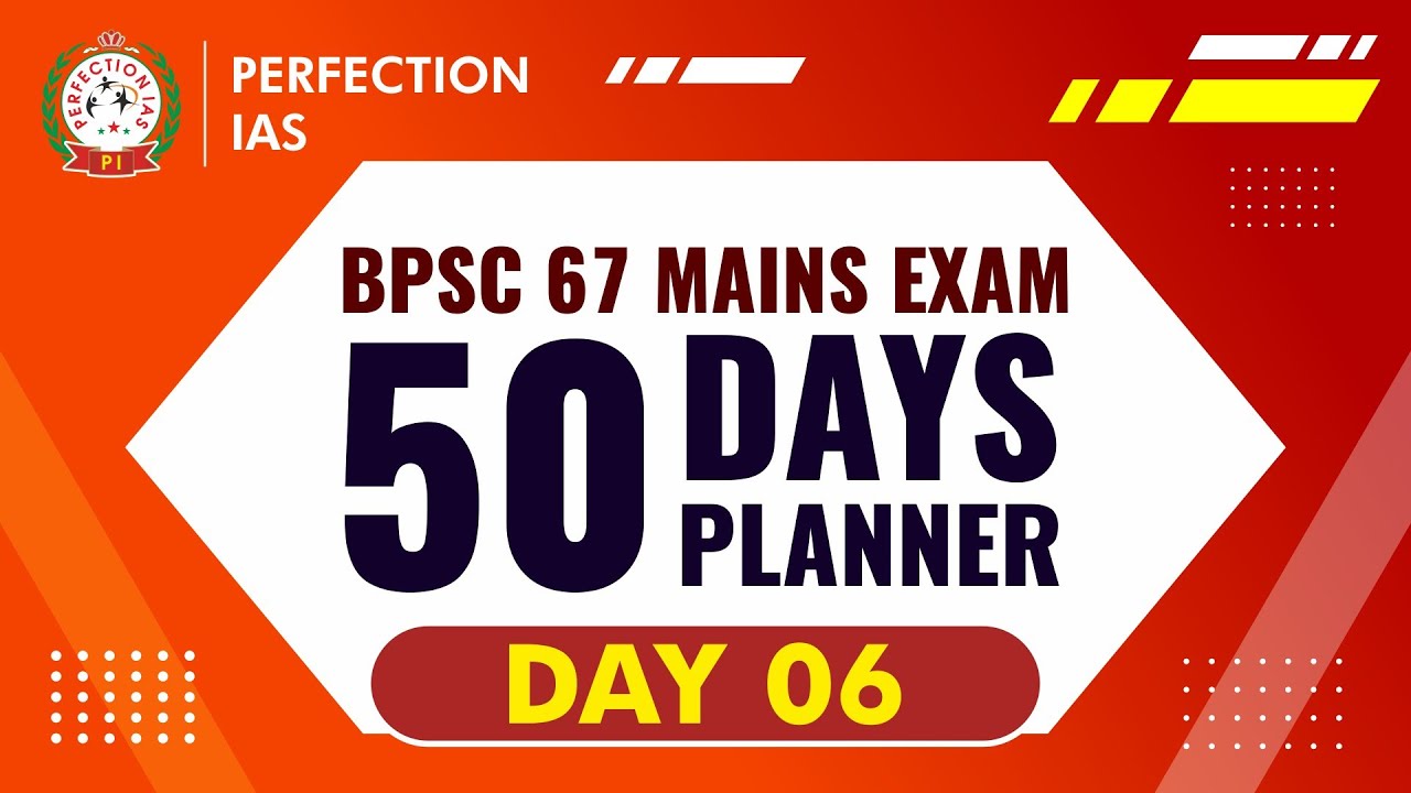 bpsc-67-mains-exam-50-days-planner-day-6-67th-mains-preparation