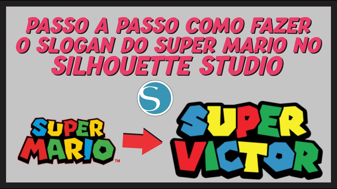 Passo a passo slogan do SUPER MARIO, no Silhouette Studio - YouTube
