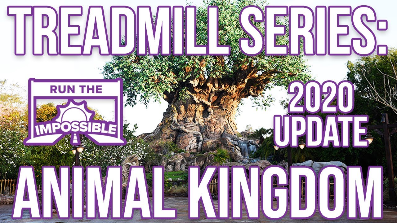 2020 Walt Disney World Animal Kingdom Updated Treadmill Workout Full ...