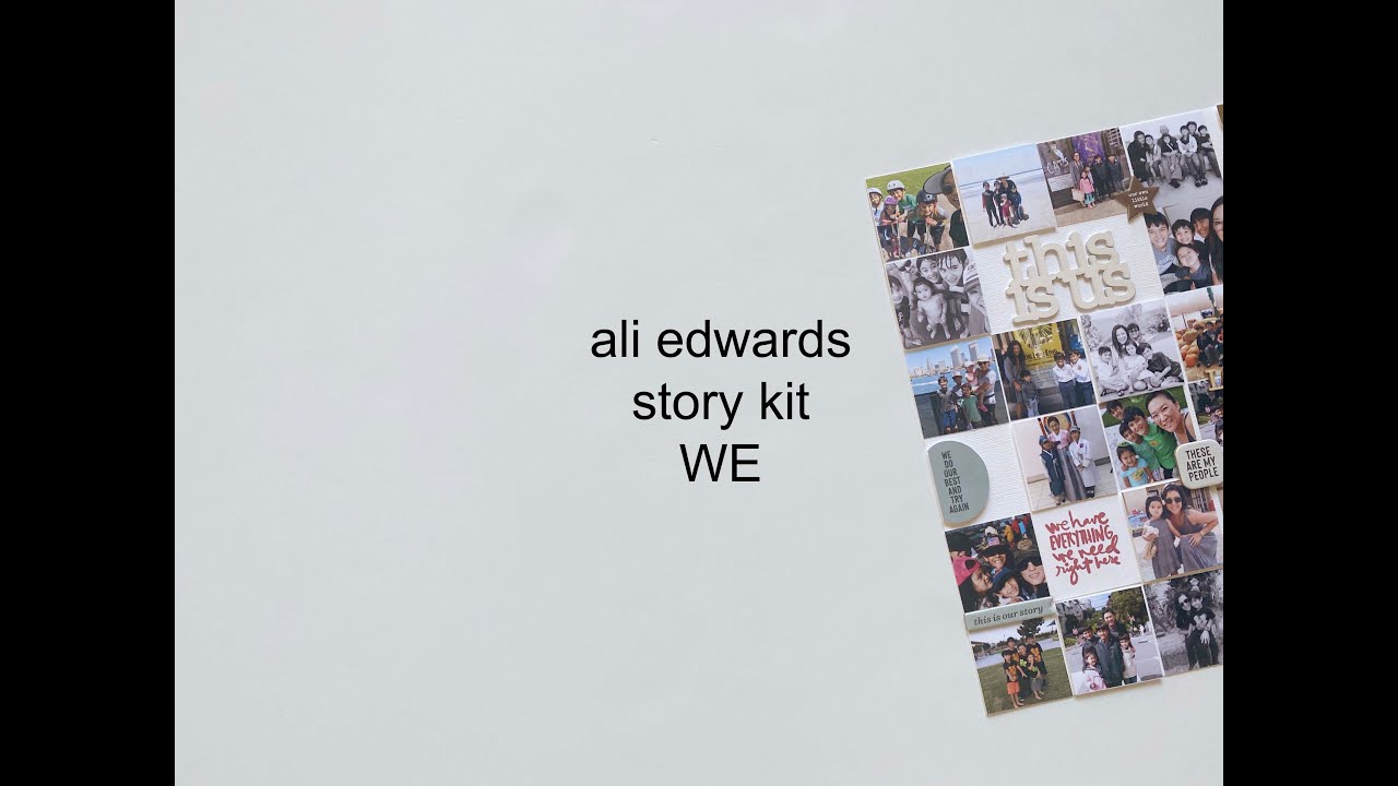 ali edwards story kit US process video | this is us - YouTube