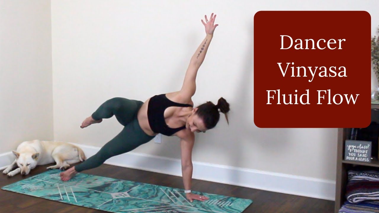 Dancers Vinyasa Fluid Flow | Yoga Infusion - YouTube