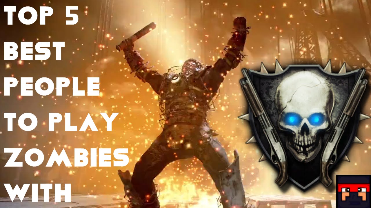 Top 5 best players to play zombies with - YouTube