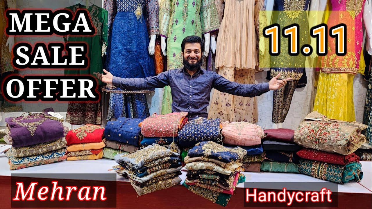 SALE 11.11 || MEGA SALE OFFER || SALE MELA FANCY DRESSES BY MEHRAN ...