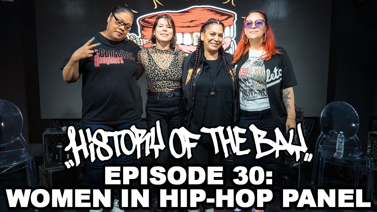 Women In Hip-Hop Panel: CMG, D-Ray, Dime & Nastia - History of the Bay Day Party 7.9.23 - YouTube